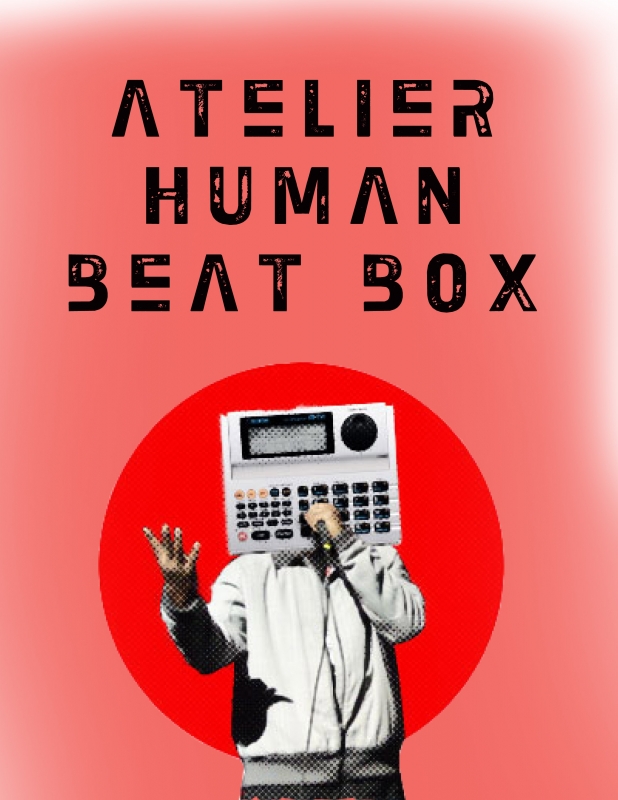 Ateliers Human Beat Box - Soirées - LillelaNuit.com