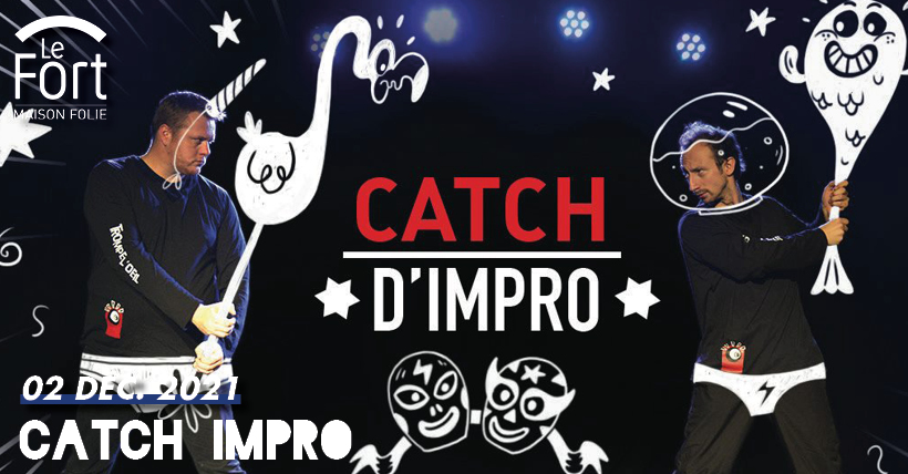Catch d'impro - Spectacles - LillelaNuit.com