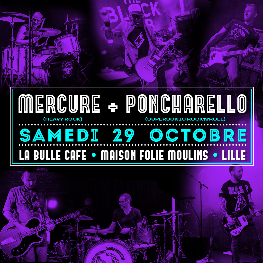 Poncharello + Mercure à la Bulle Café - Concerts - LillelaNuit.com