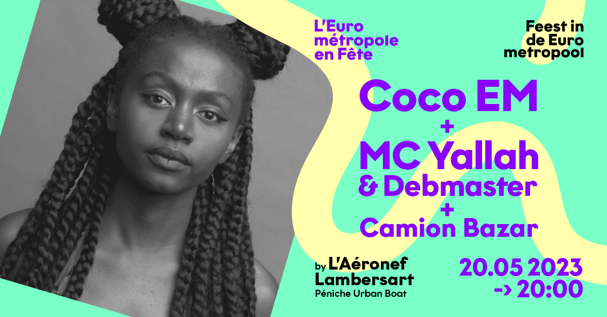 Coco EM + MC Yallah & Debmaster + Camion Bazar - Concerts