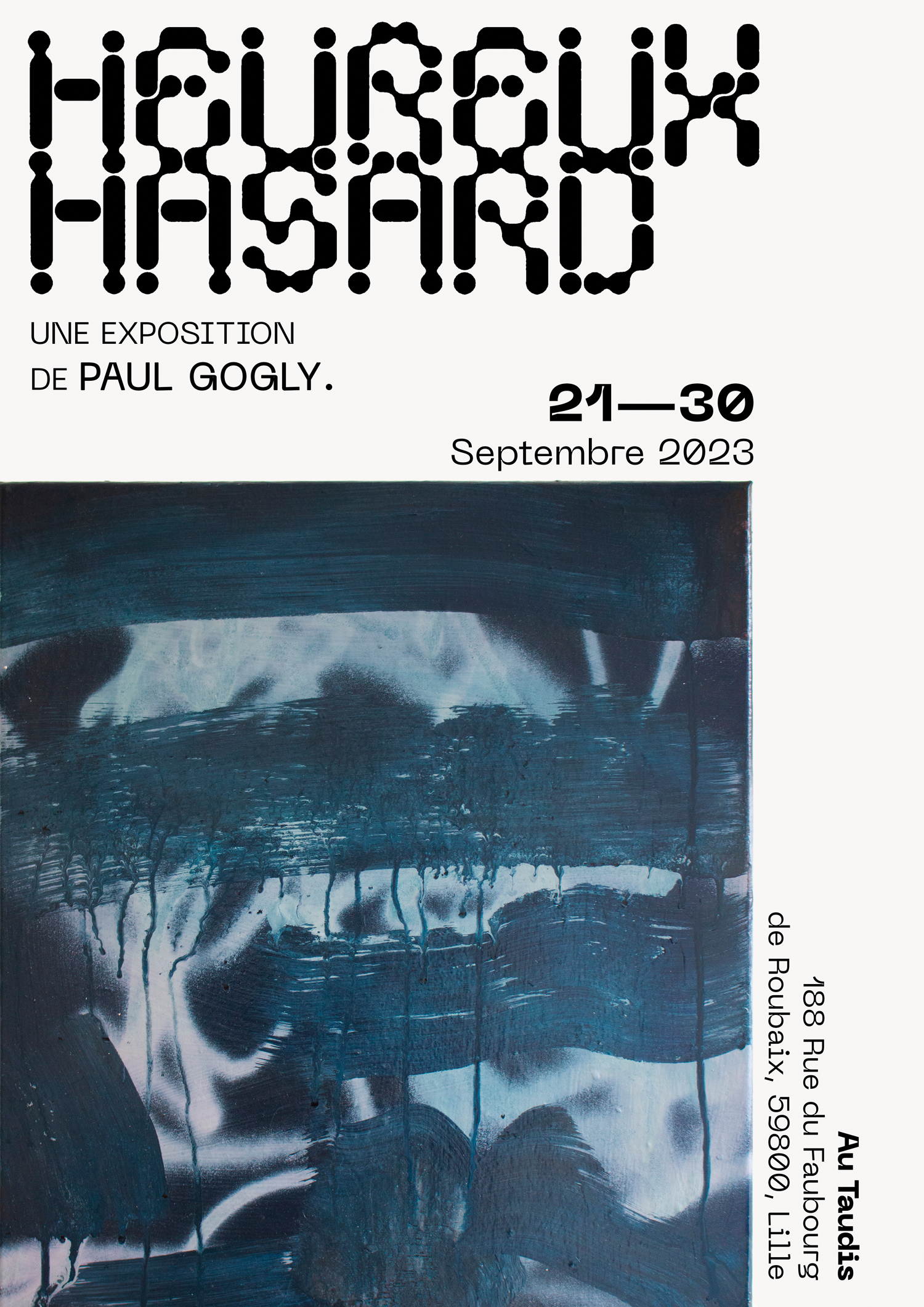 Heureux Hasard de Paul Gogly - Expositions - LillelaNuit.com