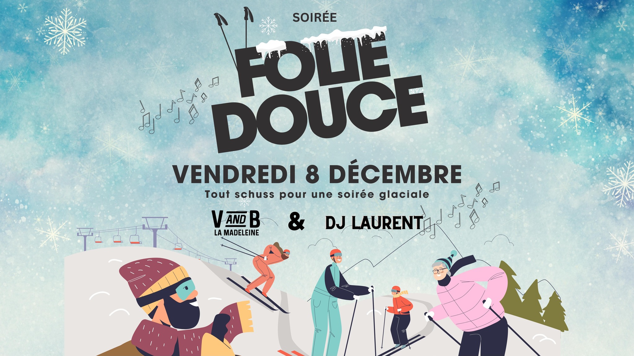Soirée folie douce au V and B La Madeleine - Soirées - LillelaNuit.com