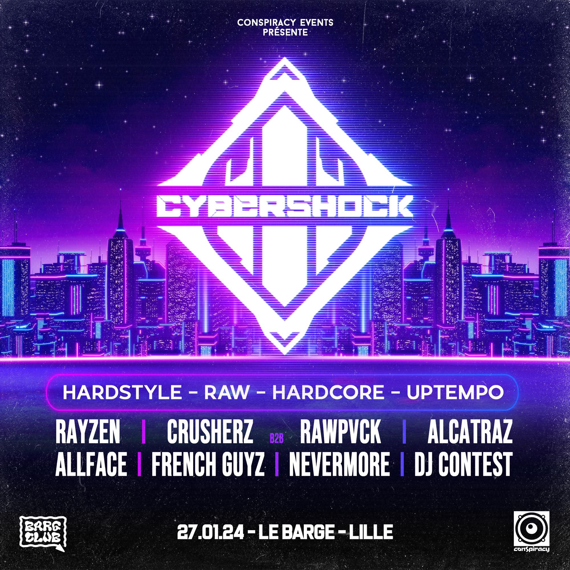 Cybershock 1.0 by Conspiracy Events - Concerts - LillelaNuit.com