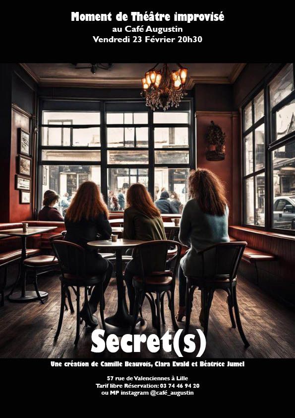 Secret(s), moment de théâtre improvisé - Spectacles - LillelaNuit.com