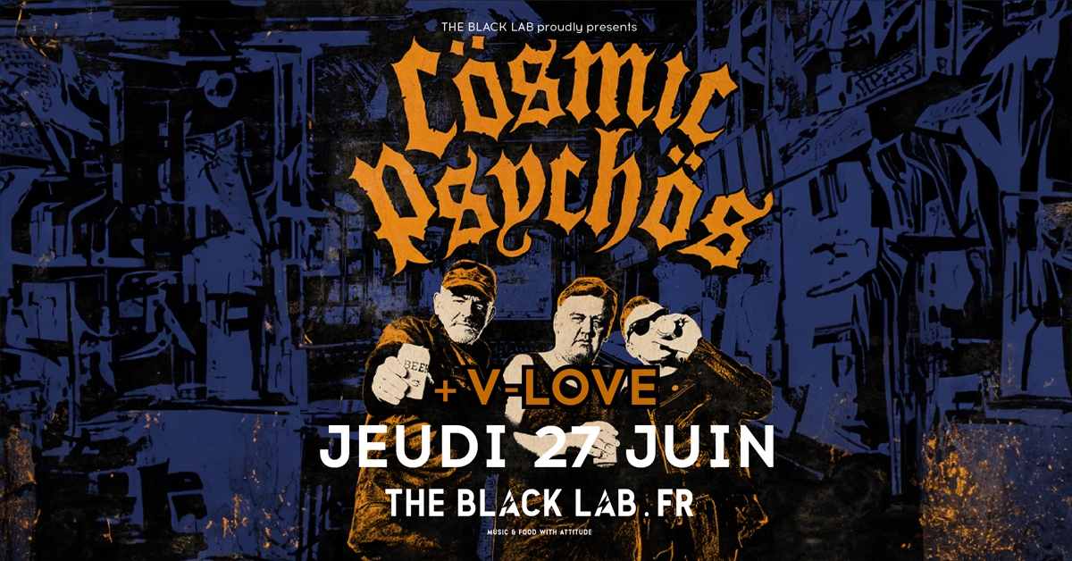 Cosmic Psychos + V-Love au Black Lab - Concerts - LillelaNuit.com