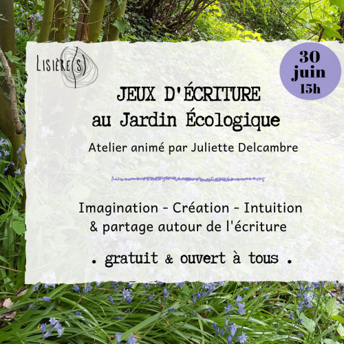 Jeux d’écriture au jardin écologique - Spectacles - LillelaNuit.com